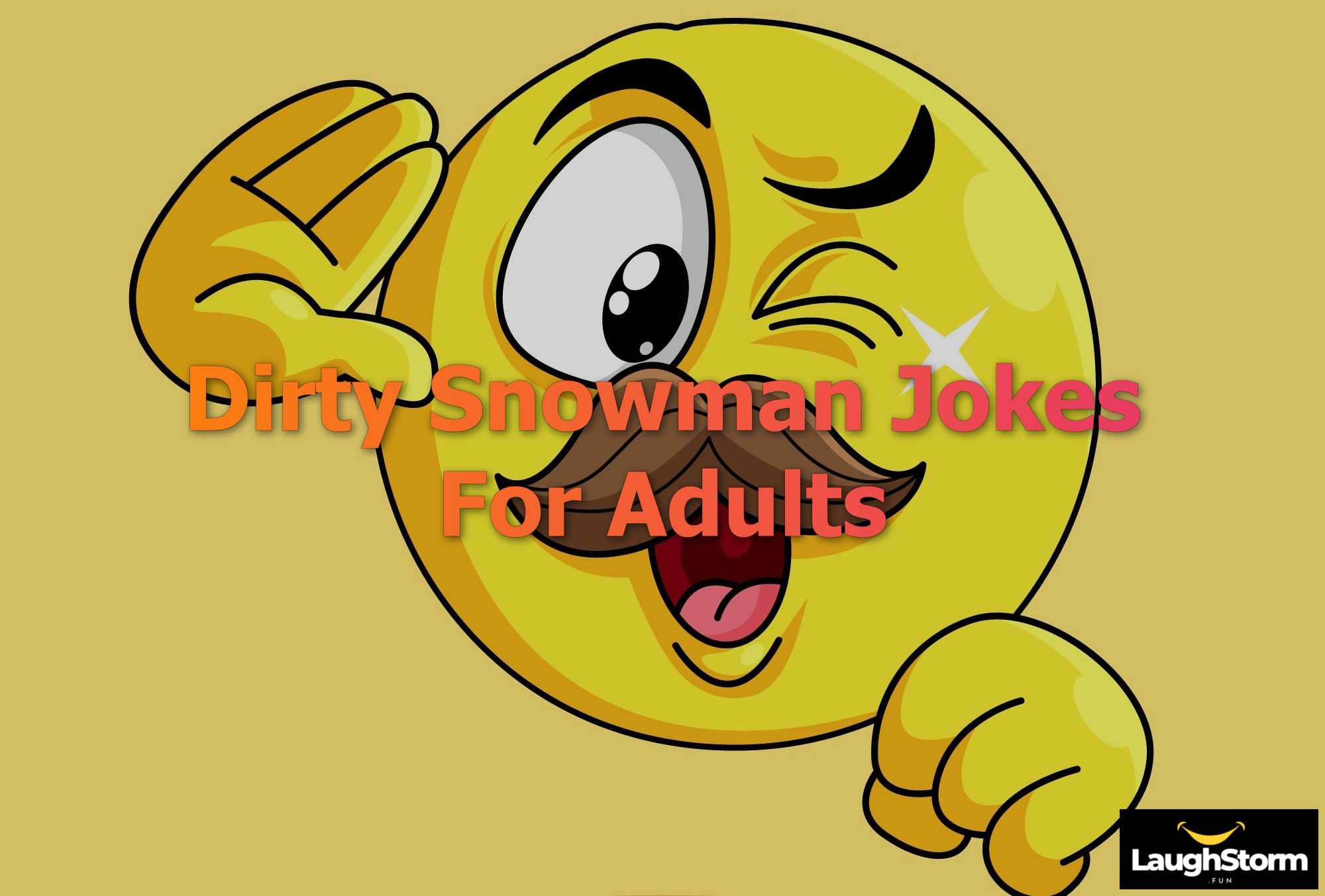 Dirty Snowman Jokes For Adults - LaughStorm