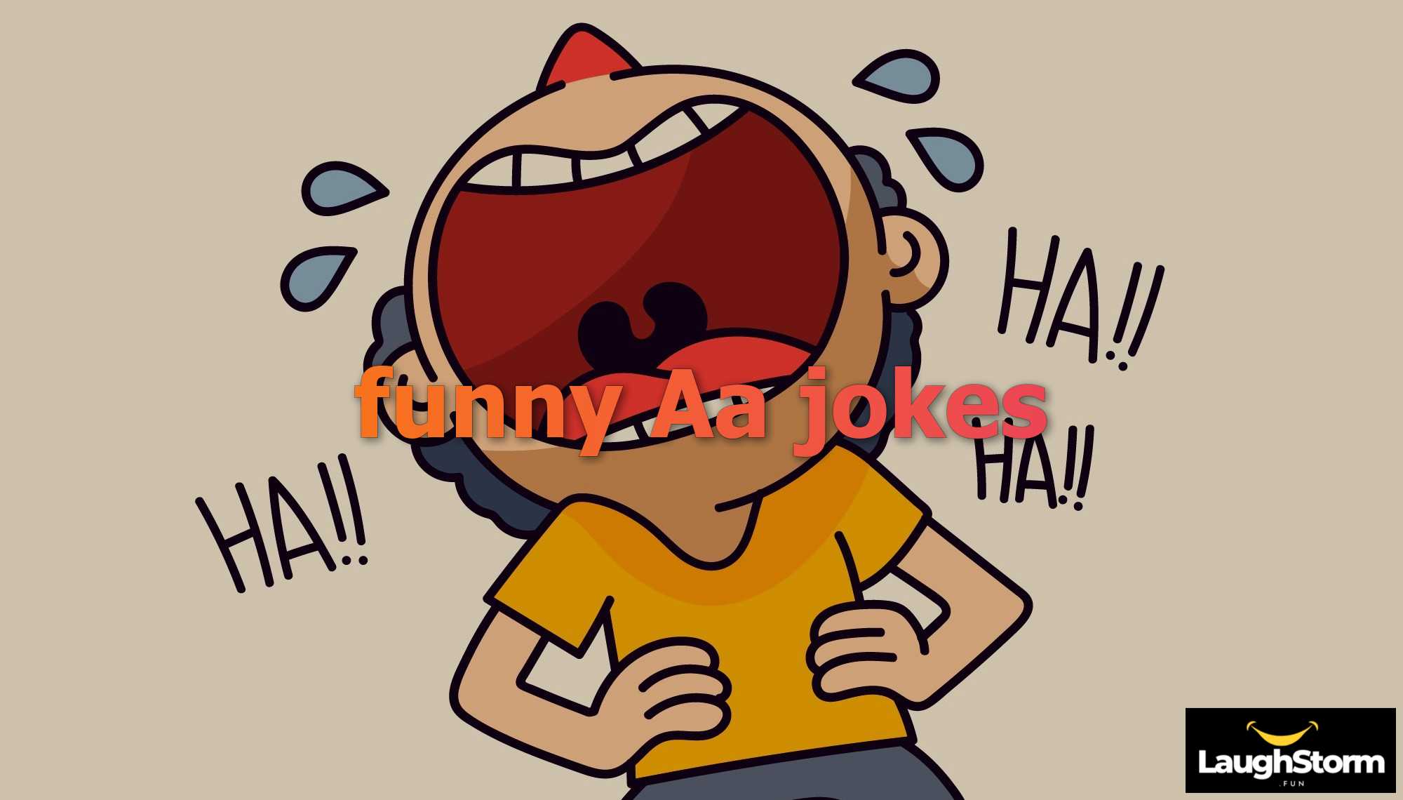 Discover funny Aa jokes - LaughStorm